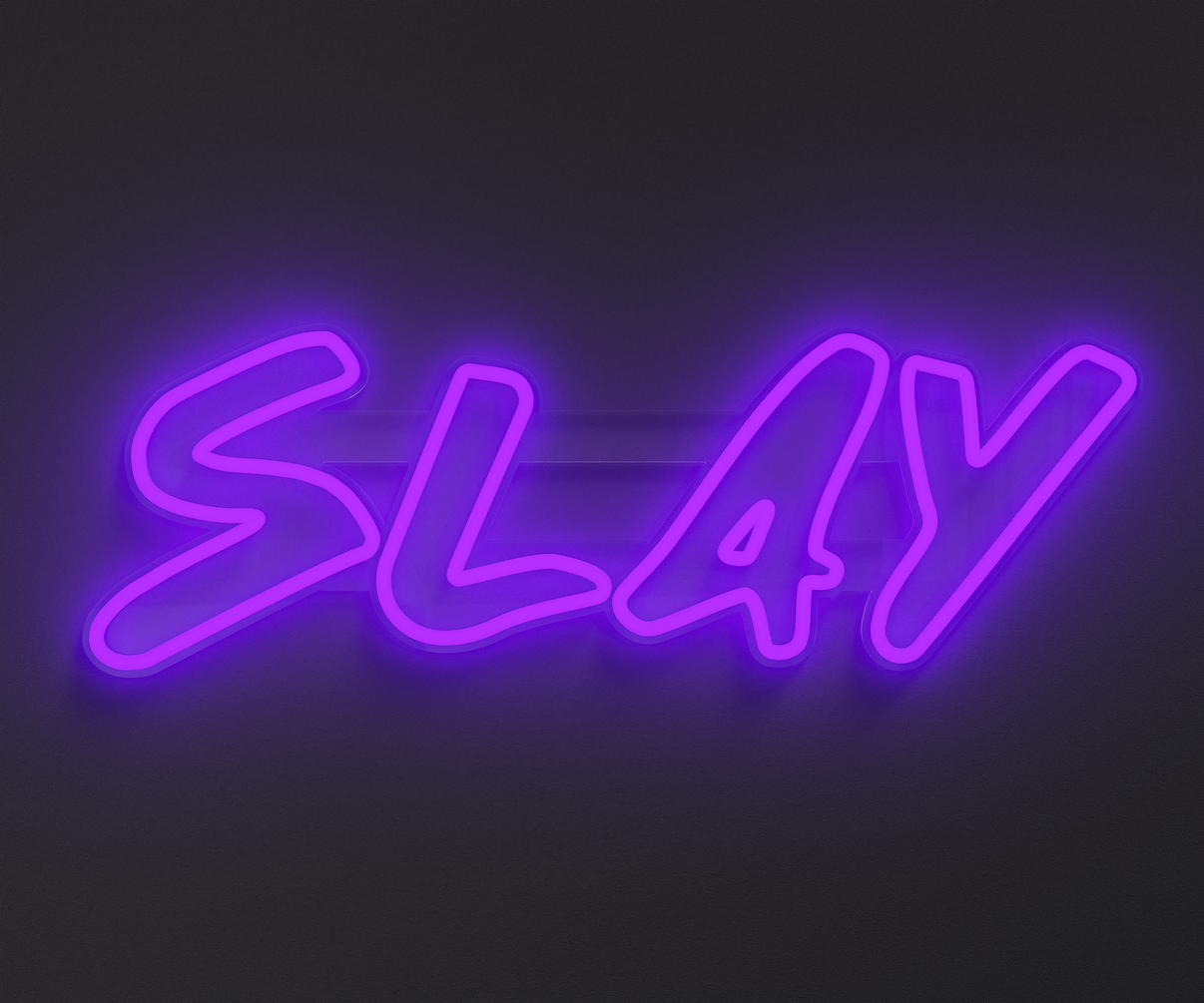 Slay LED Neon Sign - Made In USA - Shop Now – Valoneon